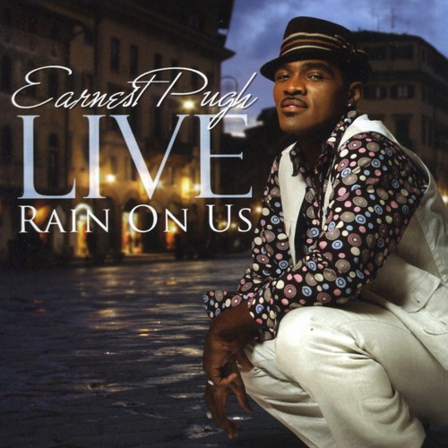 Rain On Us Radio - Listen to Earnest Pugh, Free on Pandora Internet Radio
